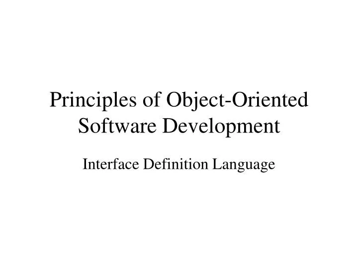 PPT - Principles of Object-Oriented Software Development PowerPoint ...