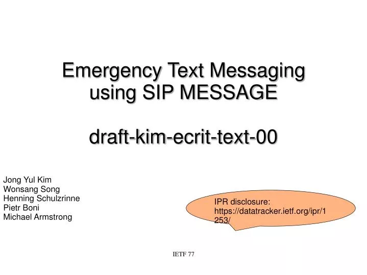 PPT - Emergency Text Messaging using SIP MESSAGE draft-kim-ecrit-text ...