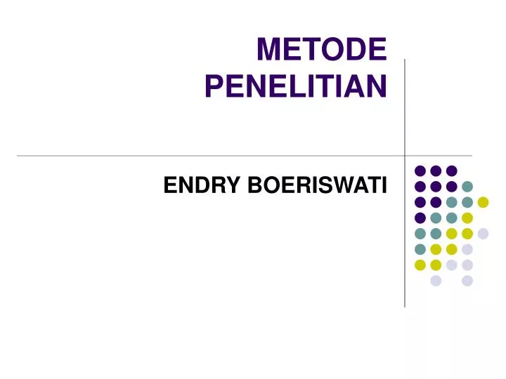 PPT - METODE PENELITIAN PowerPoint Presentation, free download - ID:4592951