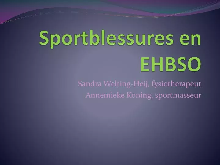 PPT - Sportblessures en EHBSO PowerPoint Presentation, free download ...