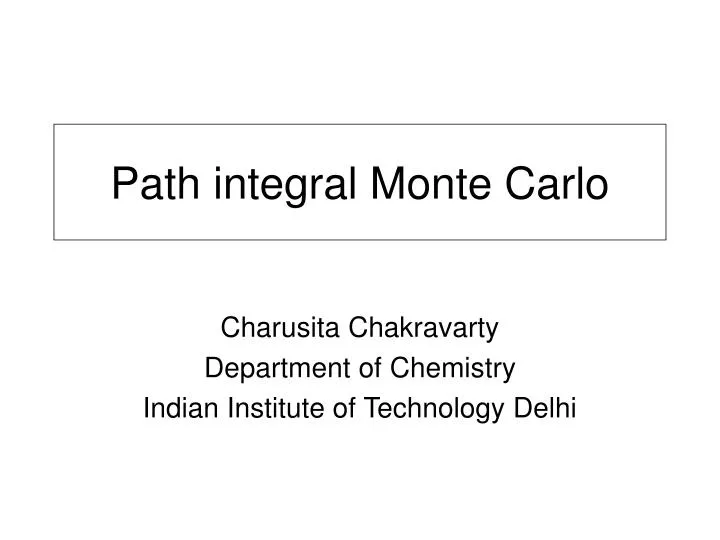 PPT - Path integral Monte Carlo PowerPoint Presentation, free download ... PPT - Path integral Monte Carlo PowerPoint Presentation, free download ...