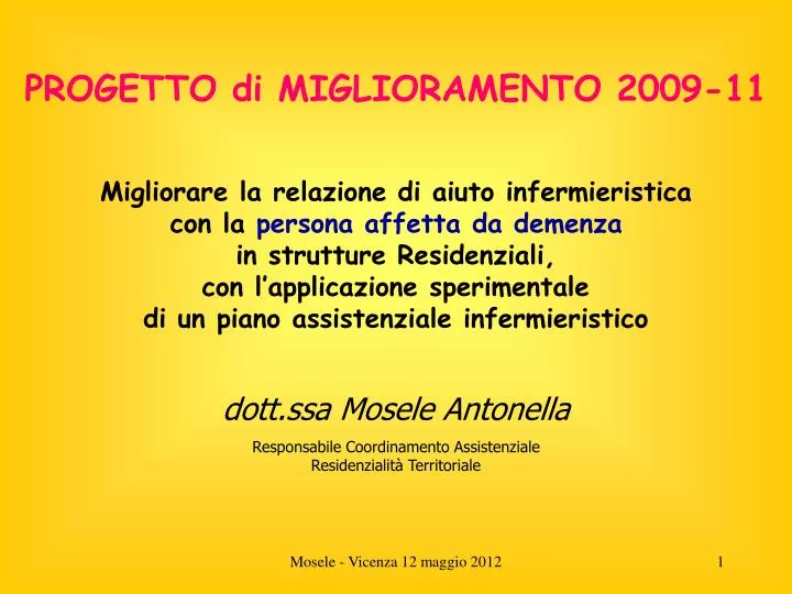 PPT - PROGETTO di MIGLIORAMENTO 2009-11 Migliorare la relazione di ...