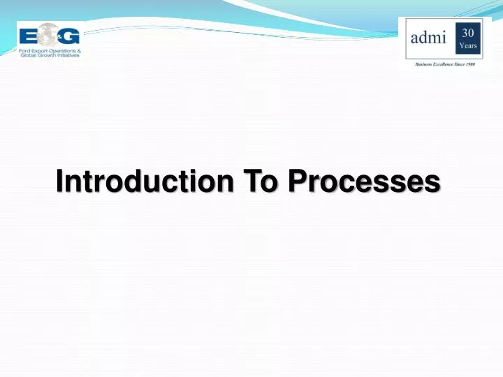 PPT - Introduction To Processes PowerPoint Presentation, free download ...