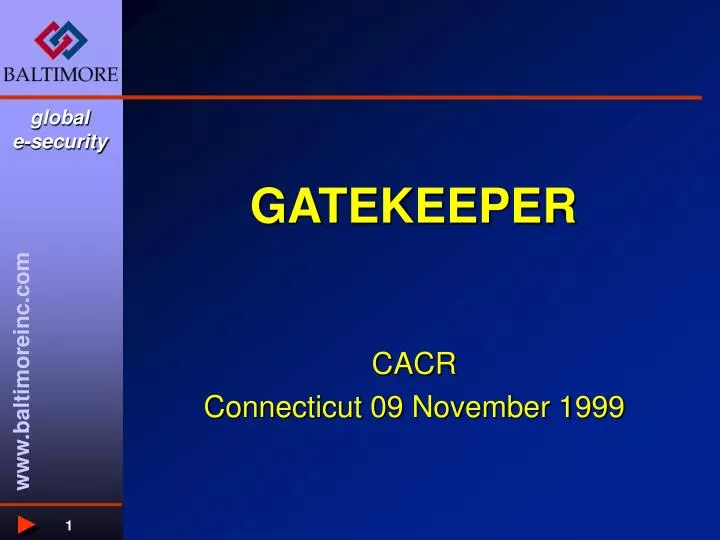 PPT - GATEKEEPER PowerPoint Presentation, free download - ID:4596750