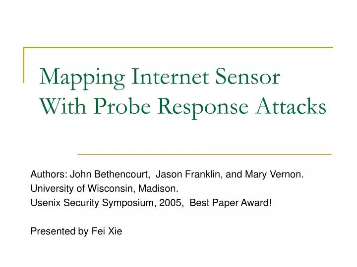 PPT - Mapping Internet Sensor With Probe Response Attacks PowerPoint ...