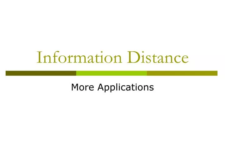 PPT - Information Distance PowerPoint Presentation, free download - ID ...