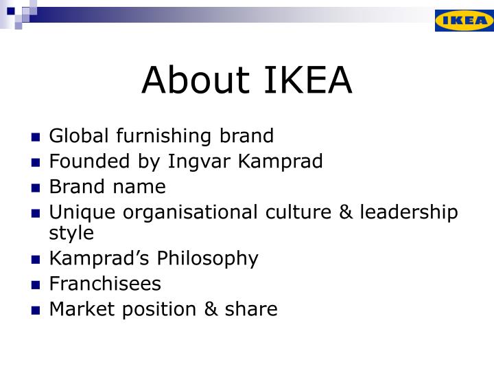 PPT - A critical examination of how the success of IKEA is supported by ...