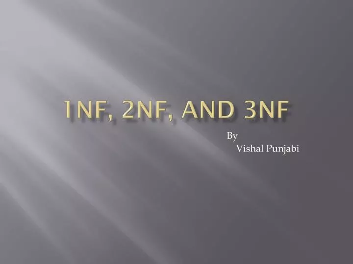 PPT - 1NF, 2NF, and 3NF PowerPoint Presentation, free download - ID:4597200