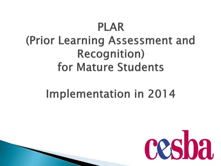 PPT - PLAR (Prior Learning Assessment and Recognition) for Mature ...