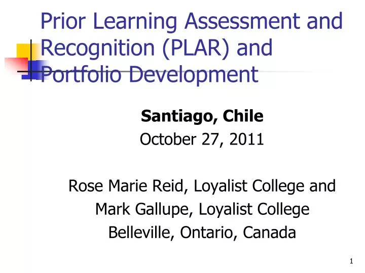 PPT - Prior Learning Assessment and Recognition (PLAR) and Portfolio ...