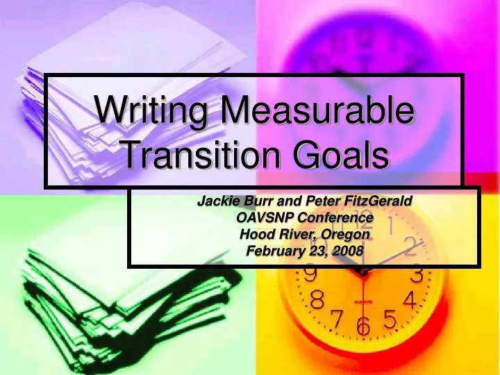 PPT - Writing Measurable Transition Goals PowerPoint Presentation, free ...
