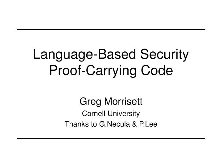 PPT - Language-Based Security Proof-Carrying Code PowerPoint ...