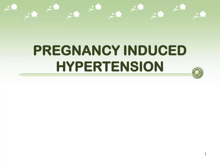 PPT - PREGNANCY INDUCED HYPERTENSION PowerPoint Presentation, free ...