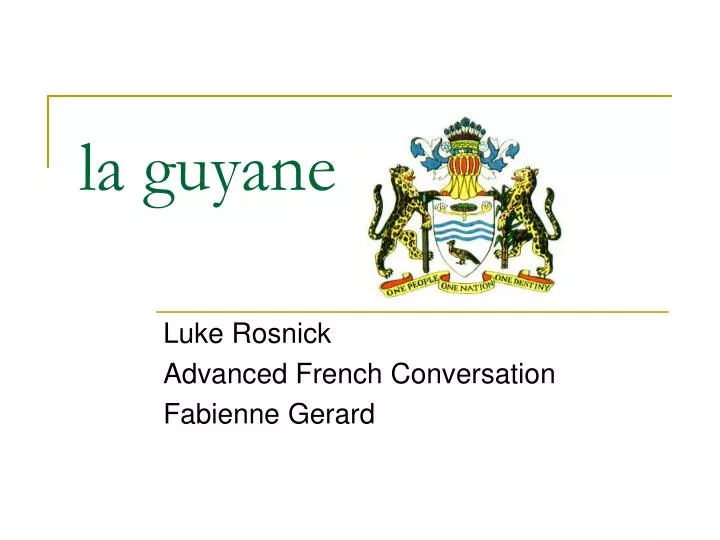 PPT - la guyane PowerPoint Presentation, free download - ID:4599390