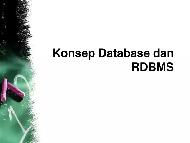 PPT - Konsep Database dan RDBMS PowerPoint Presentation, free download - ID:4599980