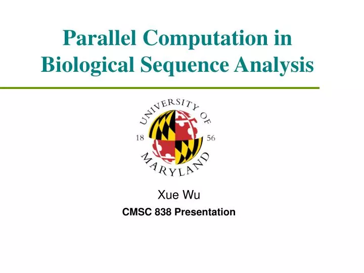 PPT - Parallel Computation in Biological Sequence Analysis PowerPoint Presentation - ID:4600271