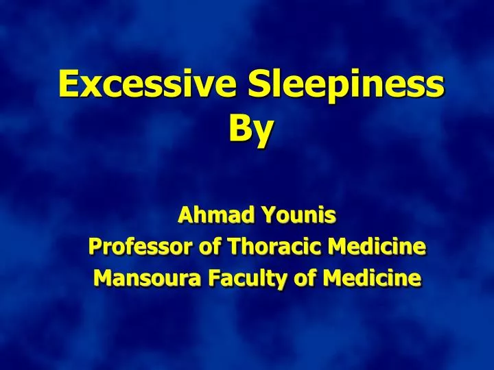 PPT - Excessive Sleepiness By PowerPoint Presentation, free download ...