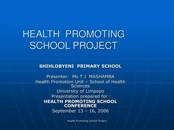PPT - HEALTH PROMOTING SCHOOL PROJECT PowerPoint Presentation, free ...