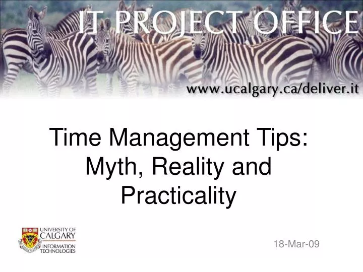 PPT - Time Management Tips: Myth, Reality and Practicality PowerPoint ...