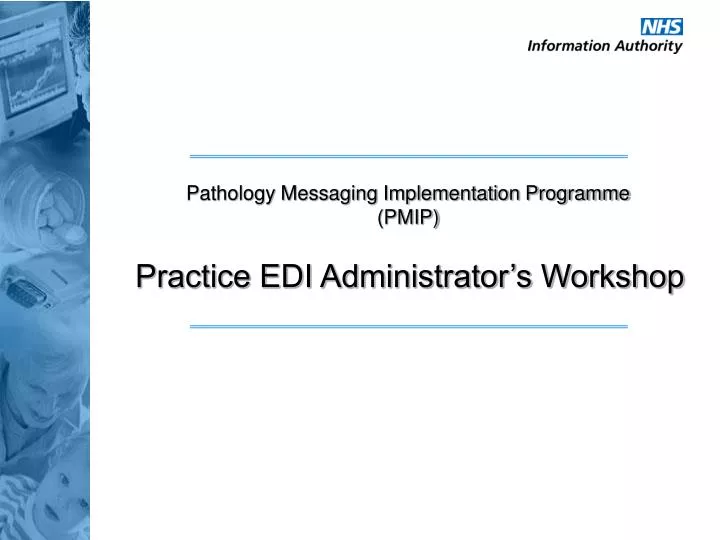 PPT - Practice EDI Administrator’s Workshop PowerPoint Presentation ...