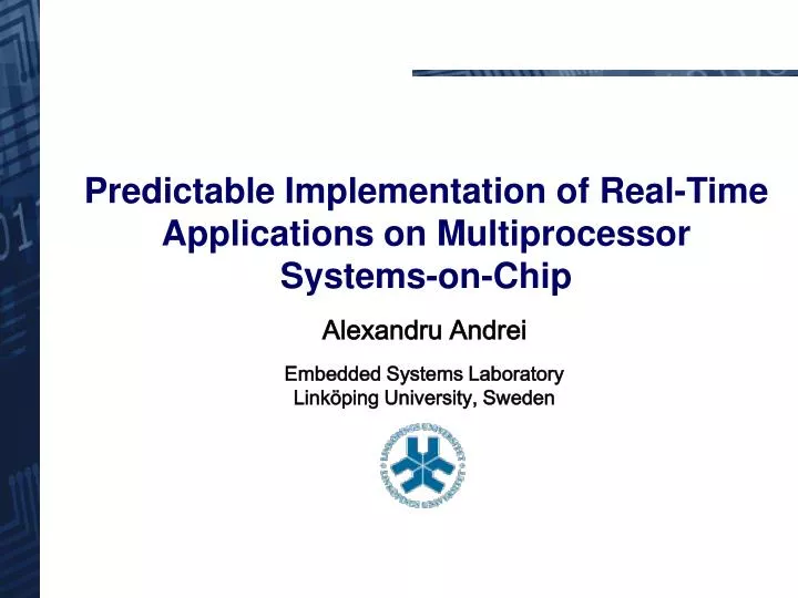 Ppt Predictable Implementation Of Real Time Applications On Multiprocessor Systems On Chip 6076