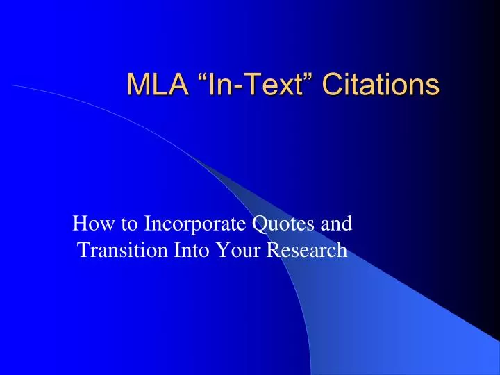 PPT - MLA “In-Text” Citations PowerPoint Presentation, free download ...