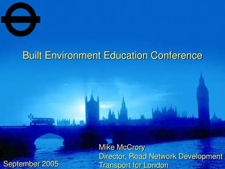 PPT - Built Environment Education Conference PowerPoint Presentation ...
