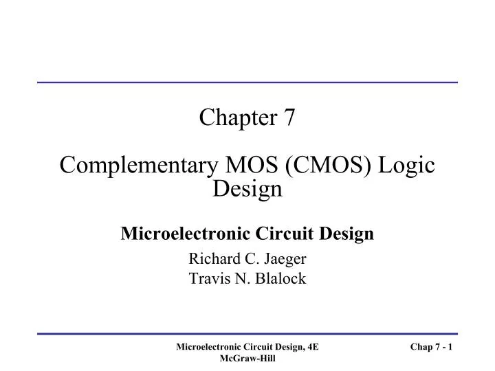 PPT - Chapter 7 Complementary MOS (CMOS) Logic Design PowerPoint ... PPT - Chapter 7 Complementary MOS (CMOS) Logic Design PowerPoint ...