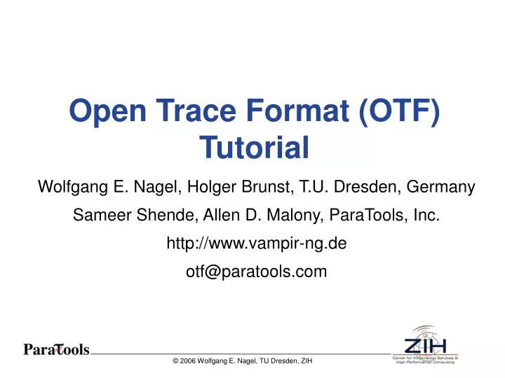 PPT - Open Trace Format (OTF) Tutorial PowerPoint Presentation, free ...