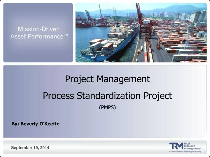 PPT - Project Management Process Standardization Project (PMPS ...