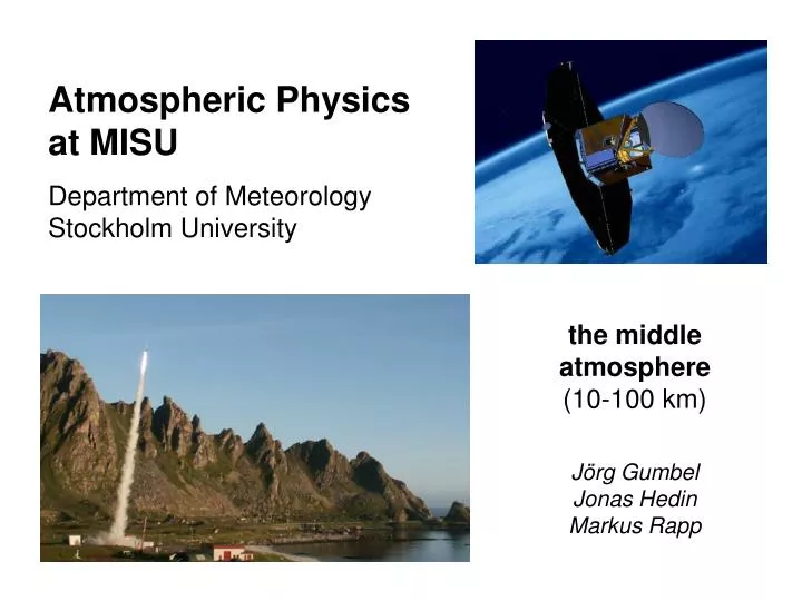 PPT - Atmospheric Physics at MISU Department of Meteorology Stockholm University PowerPoint ...