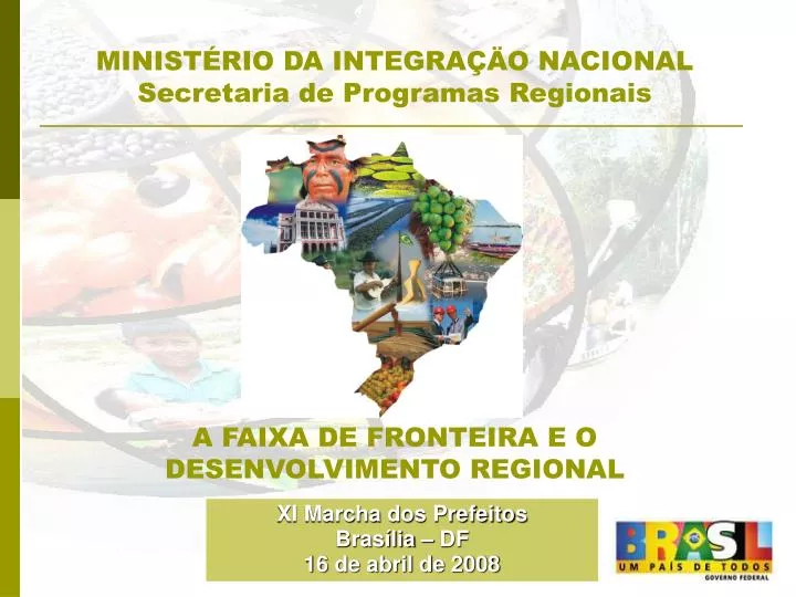 PPT - MINISTÉRIO DA INTEGRAÇÄO NACIONAL Secretaria de Programas ...