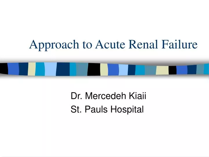 PPT - Approach to Acute Renal Failure PowerPoint Presentation, free ...