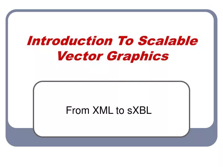 PPT - Introduction To Scalable Vector Graphics PowerPoint Presentation ...