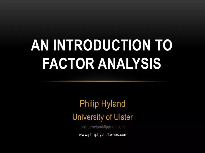 PPT - An Introduction to Factor Analysis PowerPoint Presentation, free ...