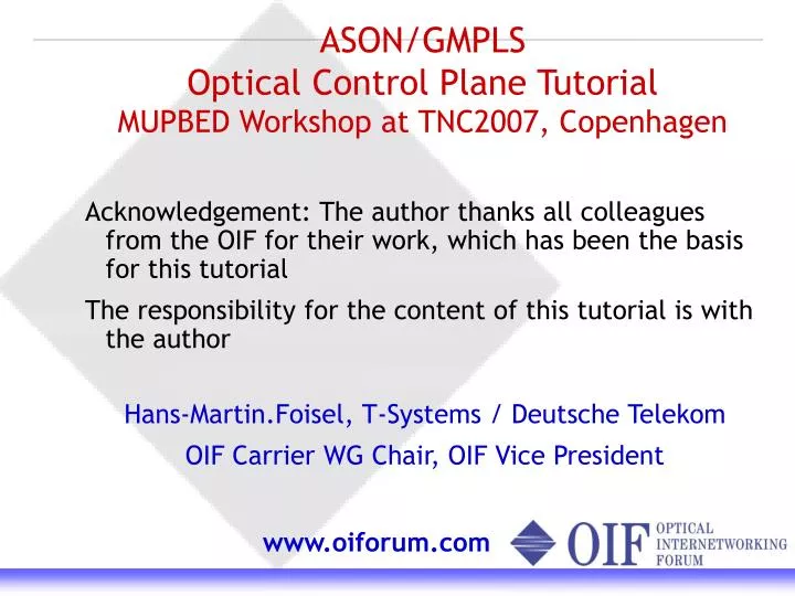 PPT - ASON/GMPLS Optical Control Plane Tutorial MUPBED Workshop at ...