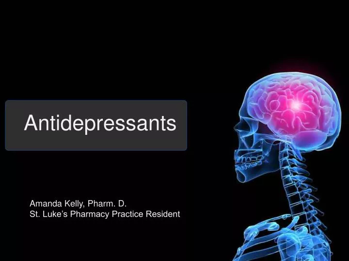 PPT - Antidepressants PowerPoint Presentation, free download - ID:4607146