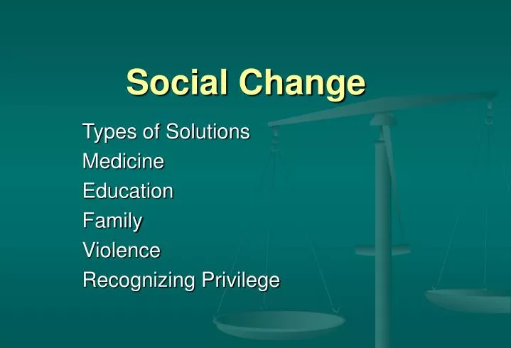 PPT - Social Change PowerPoint Presentation, free download - ID:4607727