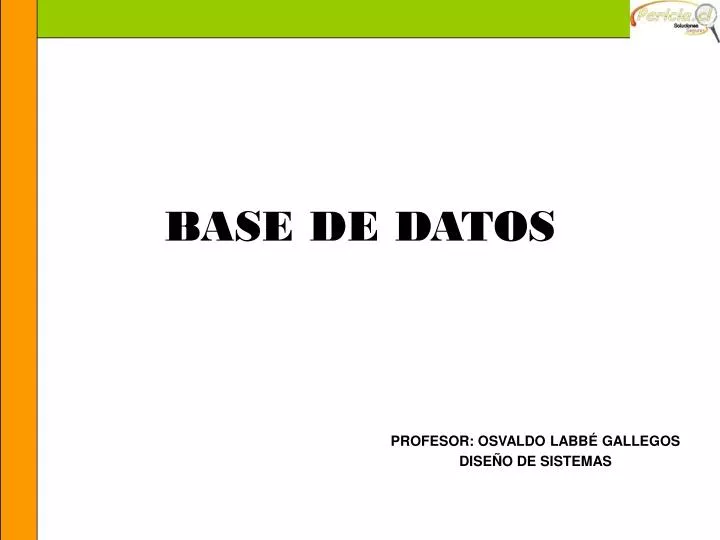 PPT - BASE DE DATOS PowerPoint Presentation, free download - ID:4607879