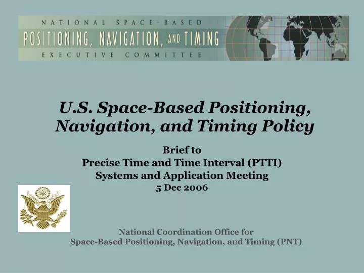 PPT - U.S. Space-Based Positioning, Navigation, and Timing Policy ...