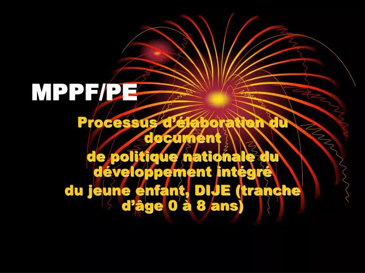 PPT - MPPF/PE PowerPoint Presentation, free download - ID:4610247