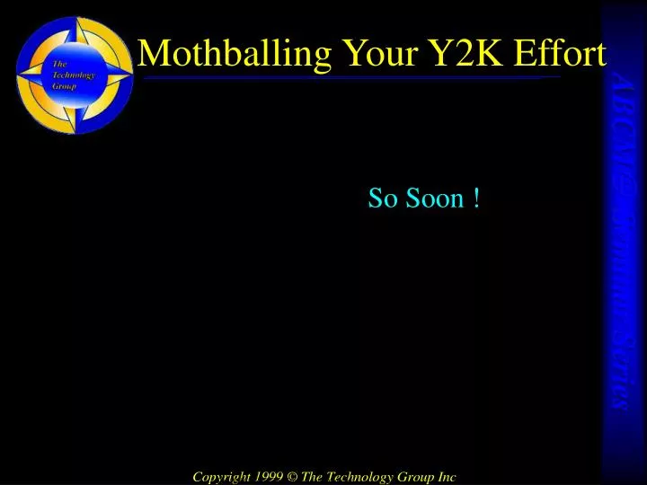 PPT - Mothballing Your Y2K Effort PowerPoint Presentation, free ...