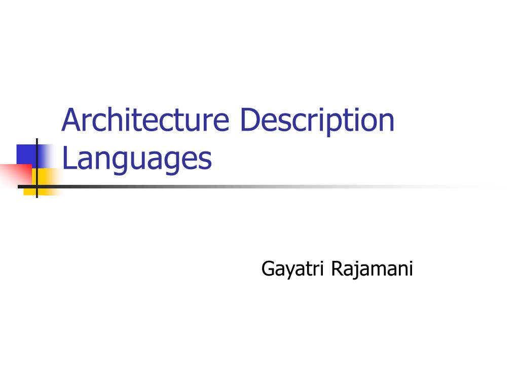 PPT - Architecture Description Languages PowerPoint Presentation, free ... PPT - Architecture Description Languages PowerPoint Presentation, free ...