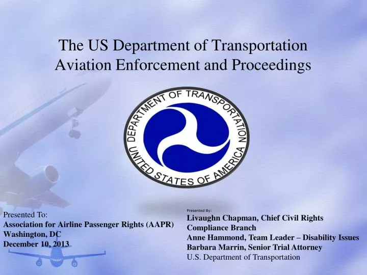 PPT - The US Department of Transportation Aviation Enforcement and ...