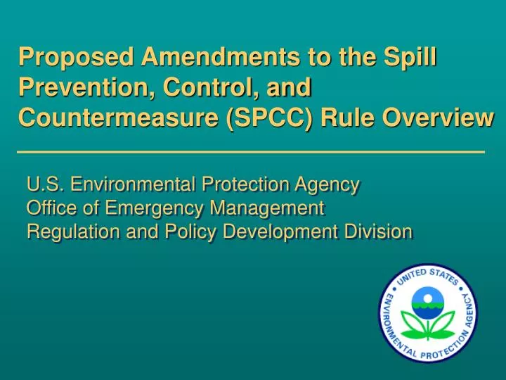 PPT - Proposed Amendments to the Spill Prevention, Control, and ...