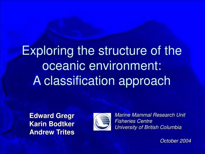 PPT - Exploring the structure of the oceanic environment: A ...