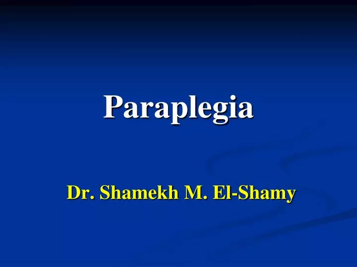 PPT - Paraplegia PowerPoint Presentation, free download - ID:4613314