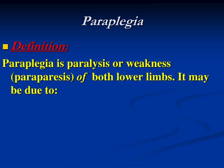 PPT - Paraplegia PowerPoint Presentation - ID:4613314
