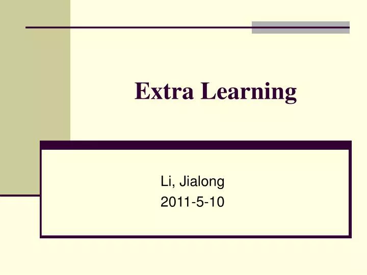 PPT - Extra Learning PowerPoint Presentation, free download - ID:4613359