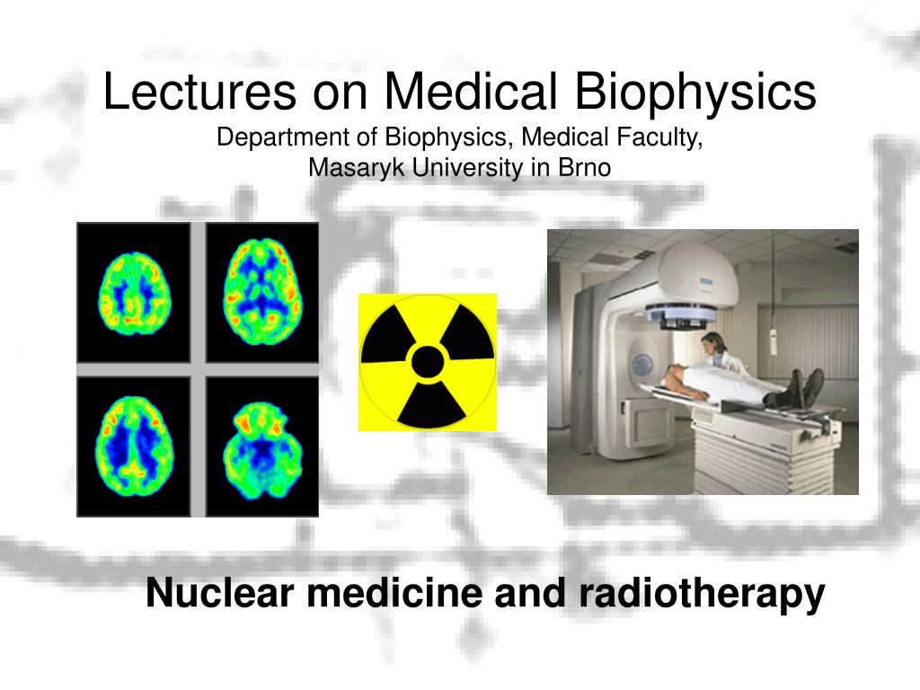 PPT - Nuclear medicine and radiotherapy PowerPoint Presentation, free ...